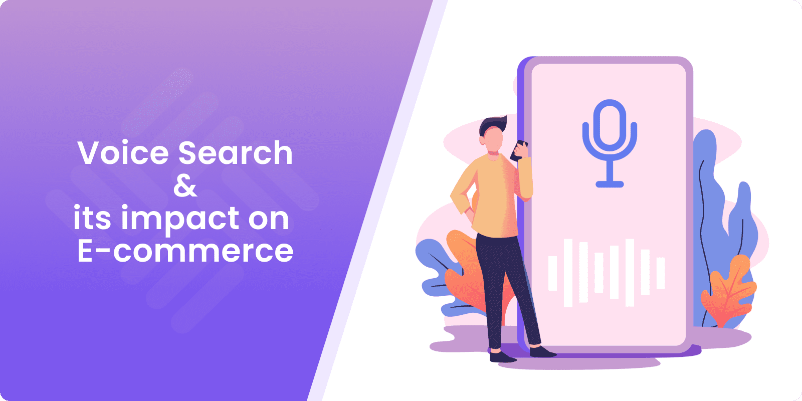 Voice Search Ecommerce: How Voice Is Changing Online Shopping